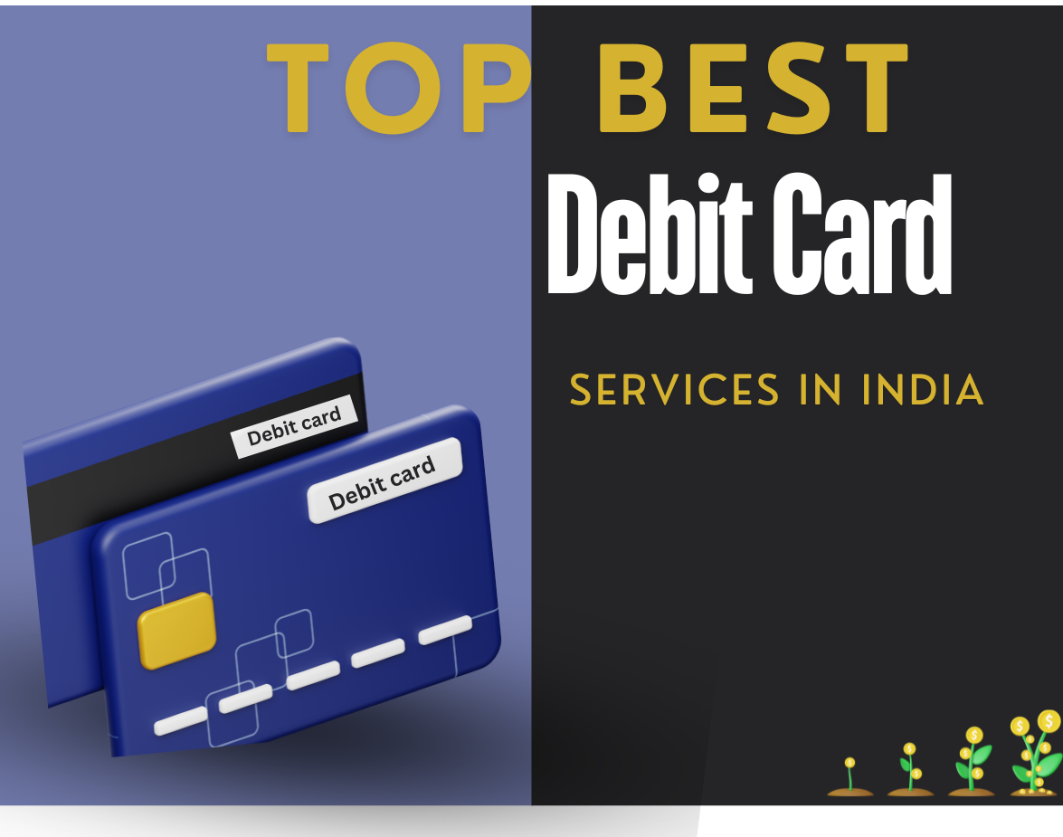 Top Best Debit Card Services in India